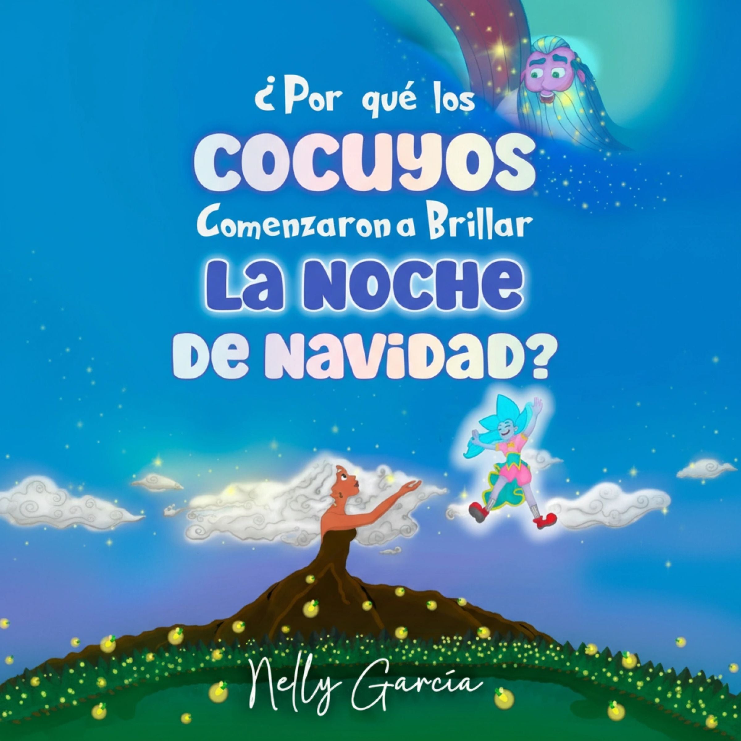 ¿Por Qué Los Cocuyos Comenzaron a Brillar La Noche de Navidad? |Audiol ...